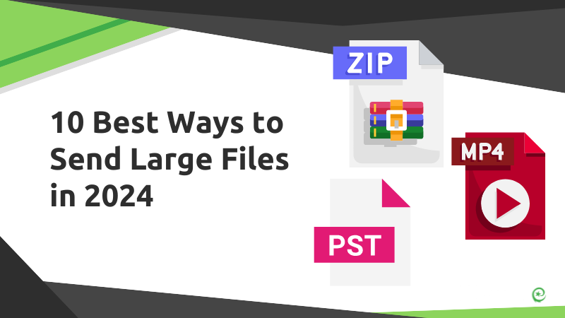 Top 10 Best Ways to Send Large Files in 2024 - TitanFile